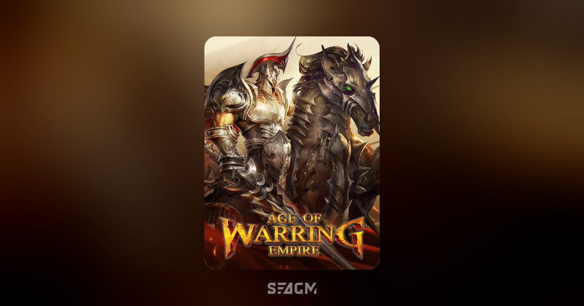 Age of Warring Empire Online Store | Top Up & Prepaid Code - SEAGM
