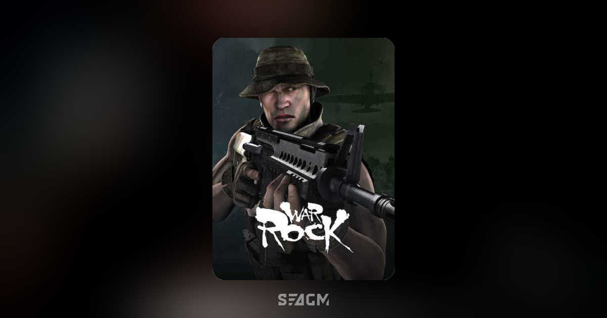 War Rock Online Store | Top Up & Prepaid Code - SEAGM