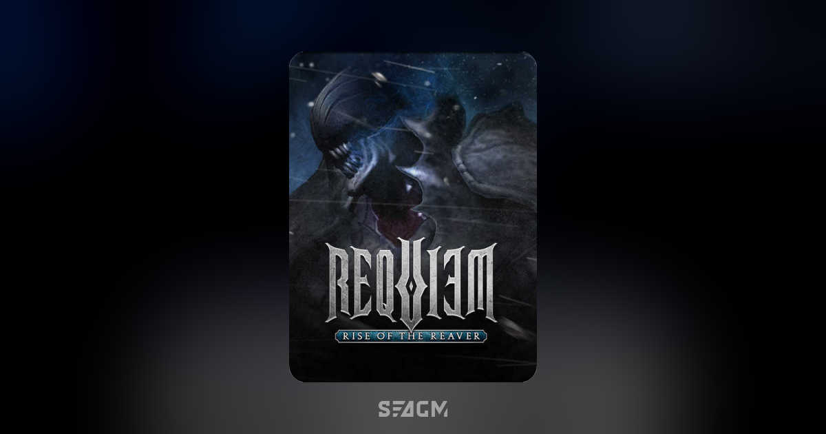 Requiem: Rise of the Reaver Online Store | Top Up & Prepaid Code - SEAGM