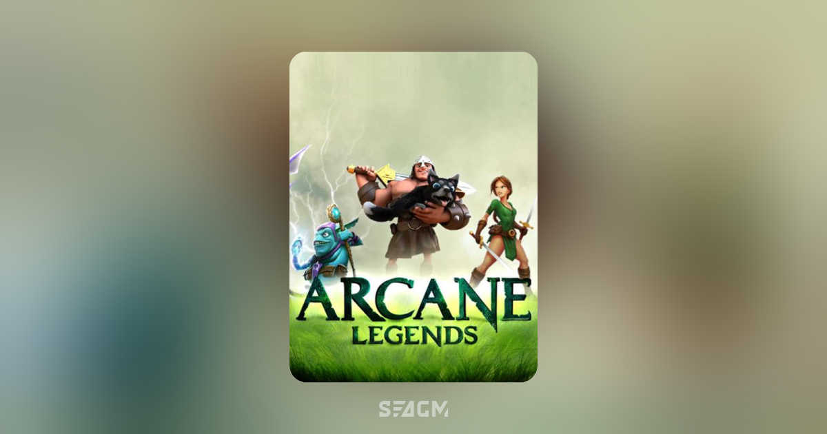 Arcane Legends - SEAGM