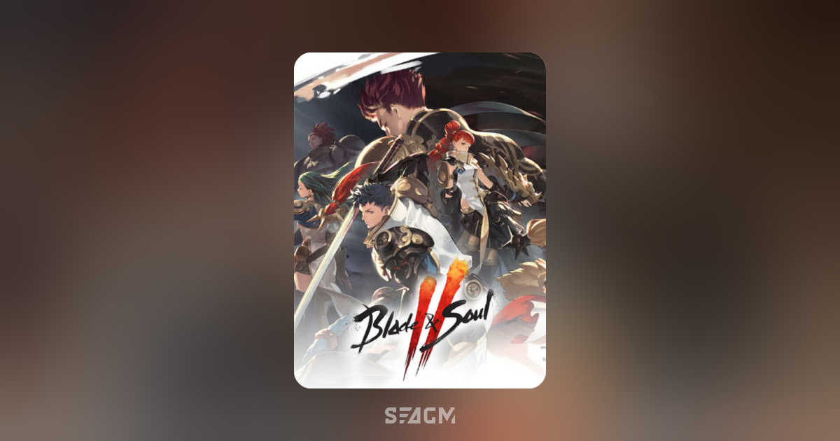 Blade & Soul 2 (KR) Online Store | Top Up & Prepaid Codes | SEAGM - SEAGM