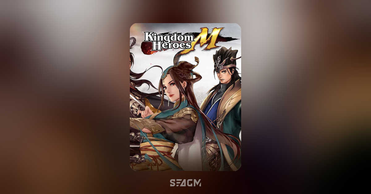 Kingdom Heroes M Online Store | Top Up & Prepaid Codes - SEAGM