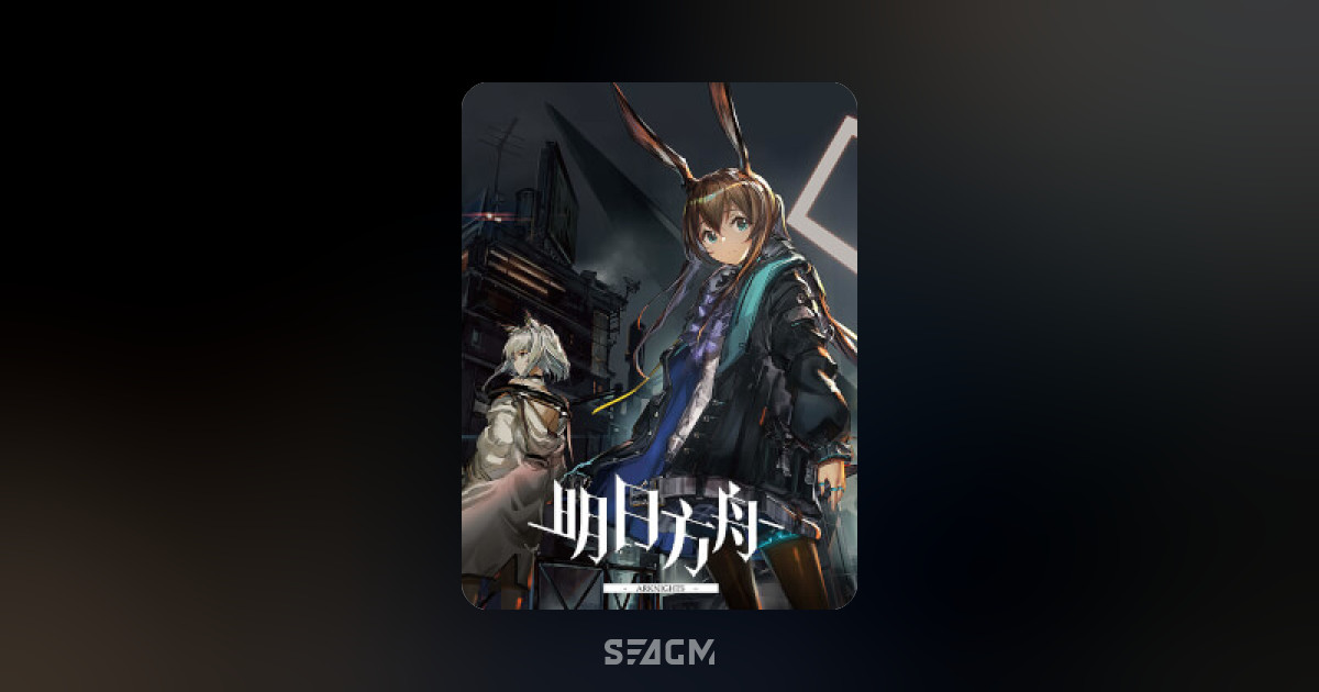 Arknights Online Store | Top Up & Prepaid Codes - SEAGM