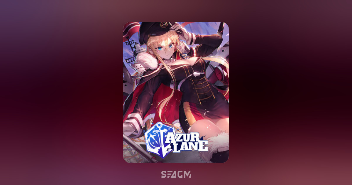 Azur Lane | Nạp tiền & Mã trả trước - SEAGM