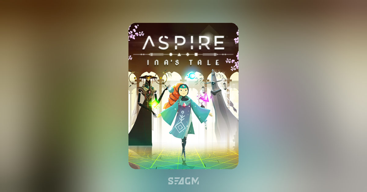 Aspire: Ina's Tale Online Store | Top Up & Prepaid Codes - SEAGM