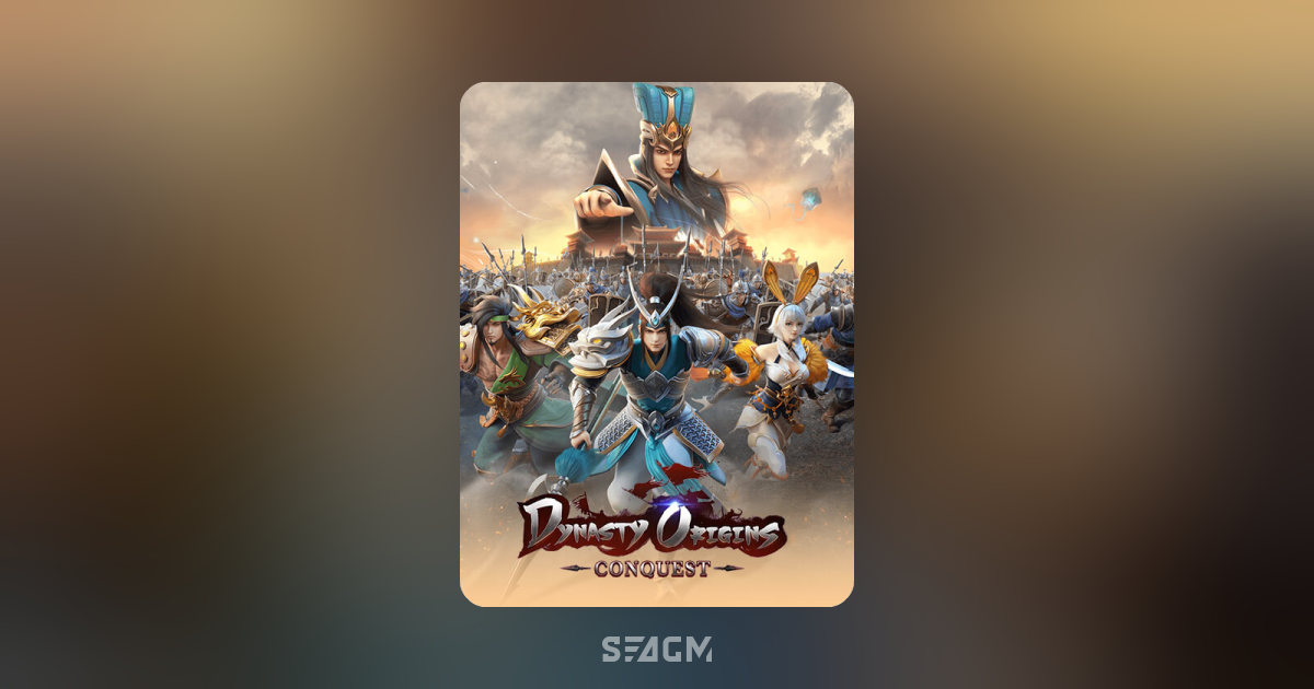 Dynasty Origins: Conquest Online Store | Game Top Up & Prepaid Codes - SEAGM - SEAGM