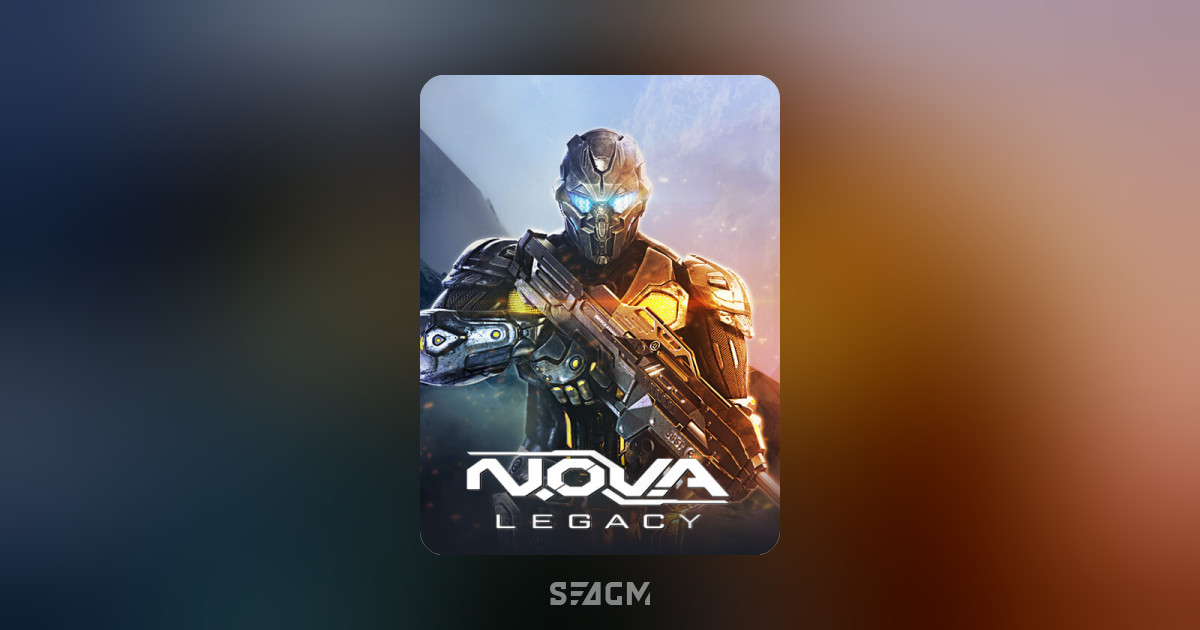 N.O.V.A. Legacy | Top Up Game Credits & Prepaid Codes - SEAGM