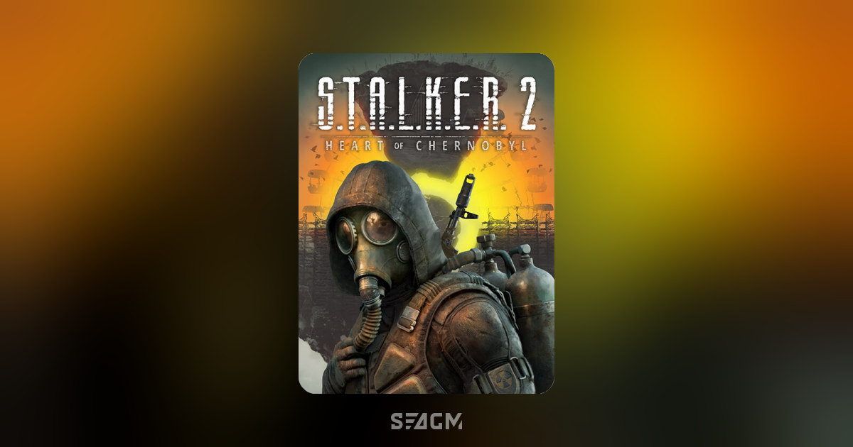 S.T.A.L.K.E.R. 2: Heart of Chernobyl Online Store | Top Up & Prepaid Codes - SEAGM