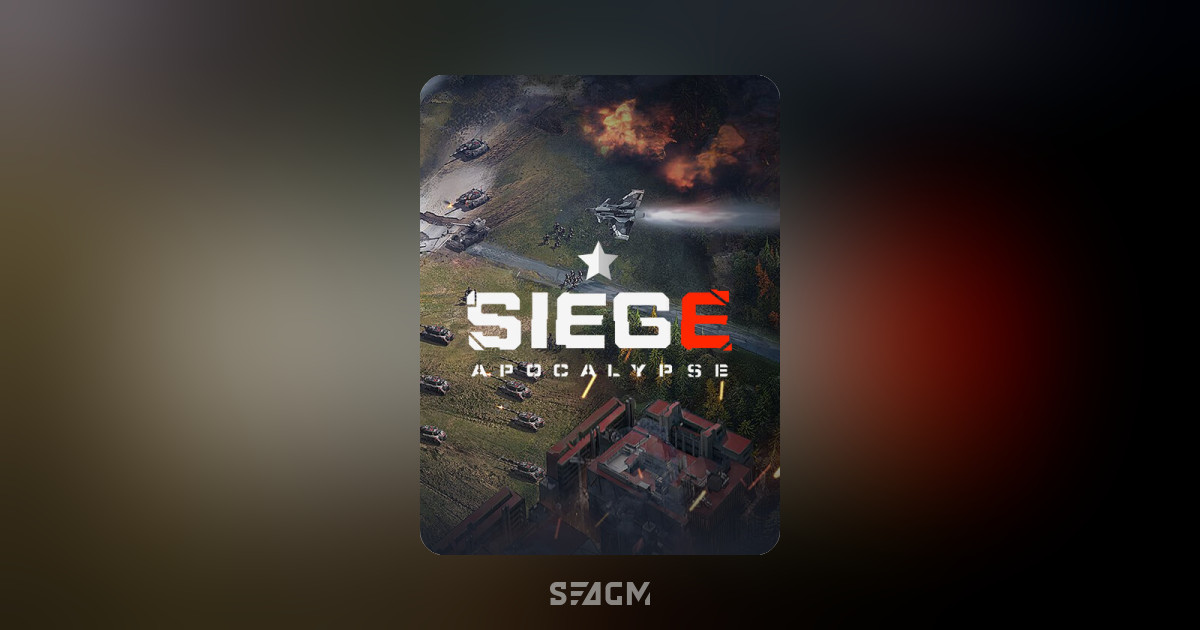 SIEGE: Apocalypse | 游戏充值和点卡 - SEAGM