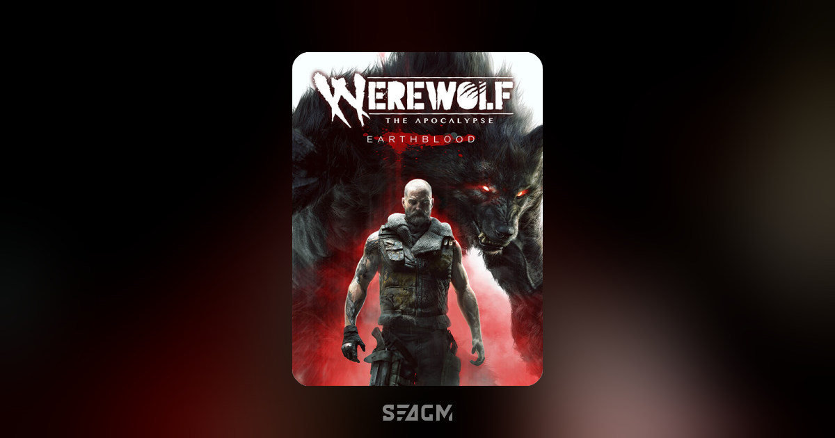 Werewolf: The Apocalypse Earthblood Online Store | Game Top Up ...