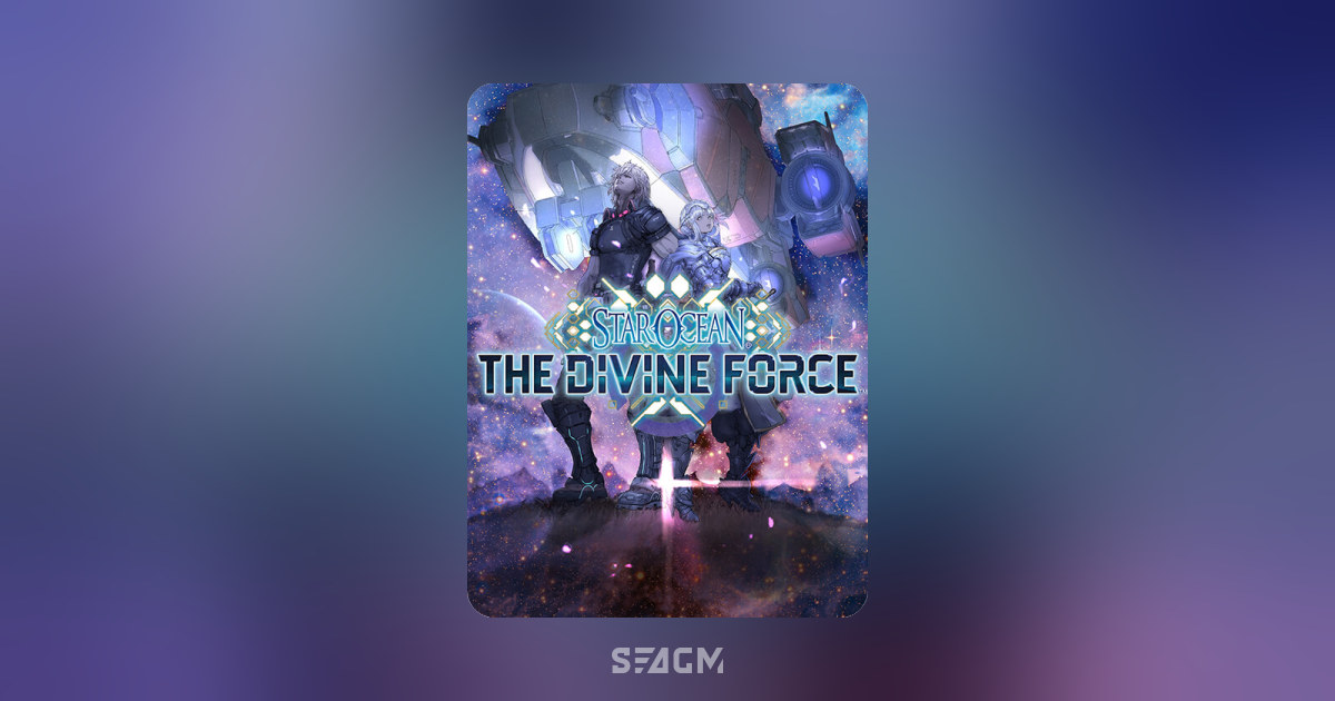 Star Ocean: The Divine Force | Top Up Game Credits & Prepaid Codes - SEAGM