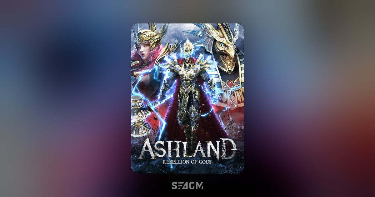 Ashland: Rebellion of Gods Online Store | Game Game Top Up - SEAGM - SEAGM