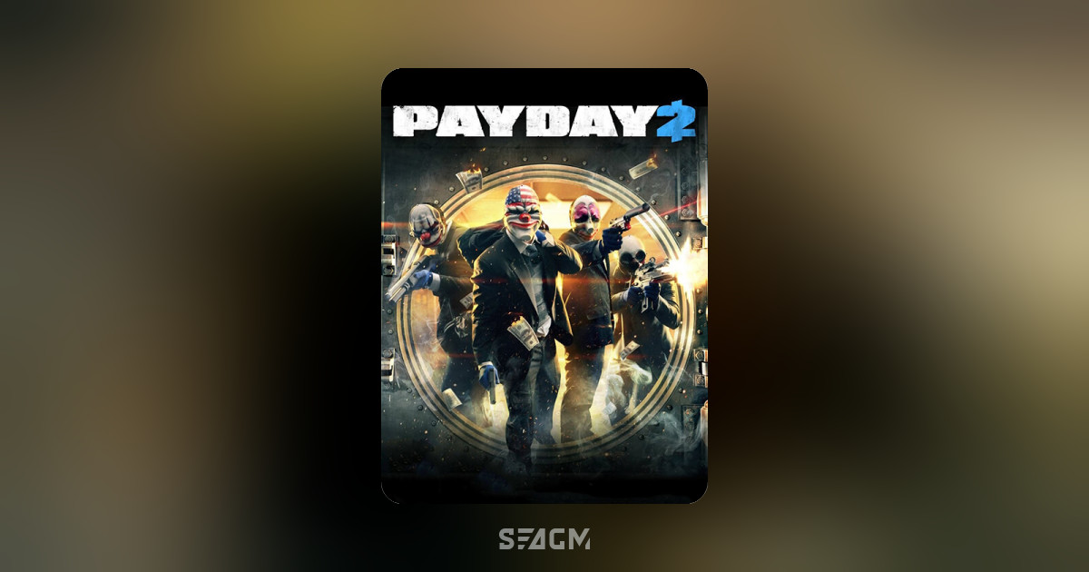 PAYDAY 2 Online Store | Top Up & Prepaid Codes - SEAGM