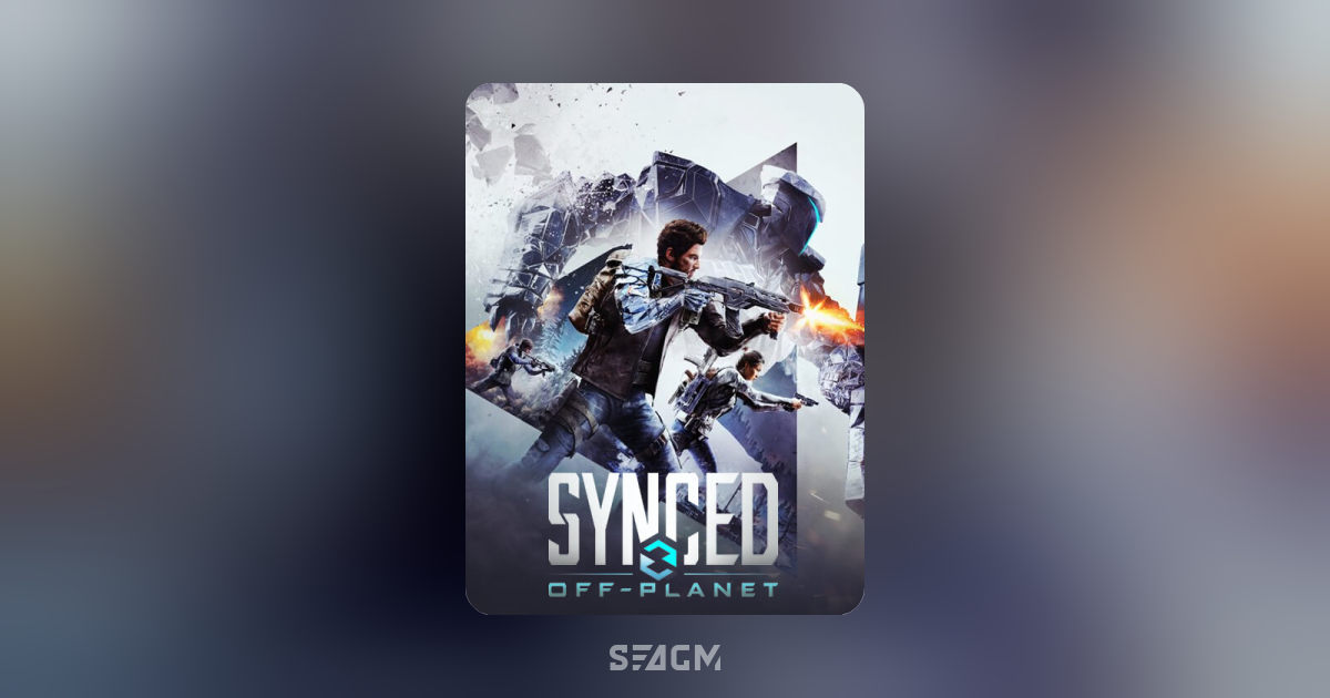 SYNCED: Off-Planet | 游戏充值和点卡 - SEAGM