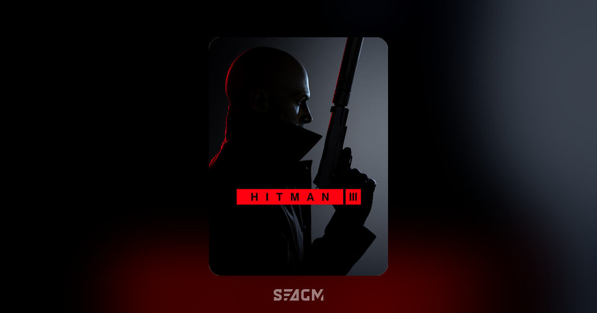 Hitman 3 Online Store | Game Top Up & Prepaid Codes - SEAGM