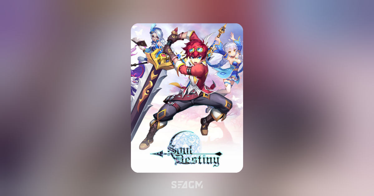 Soul Destiny Online Store | Game Top Up & Prepaid Codes - SEAGM - SEAGM