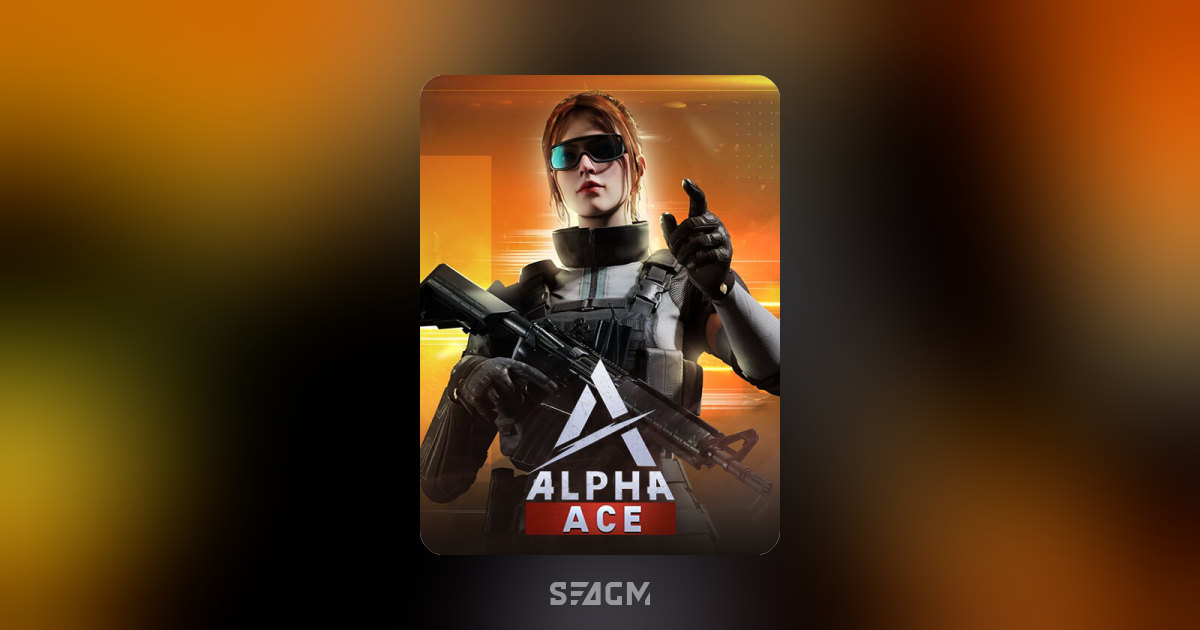 Alpha Ace | ゲームダイレクトトップアップ＆カード - SEAGM