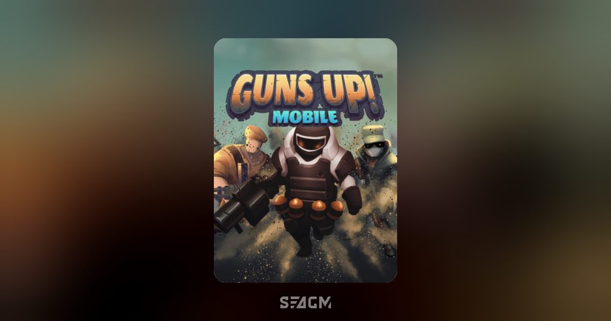 GUNS UP! Mobile Online Store | Game Top Up & Prepaid Codes - SEAGM