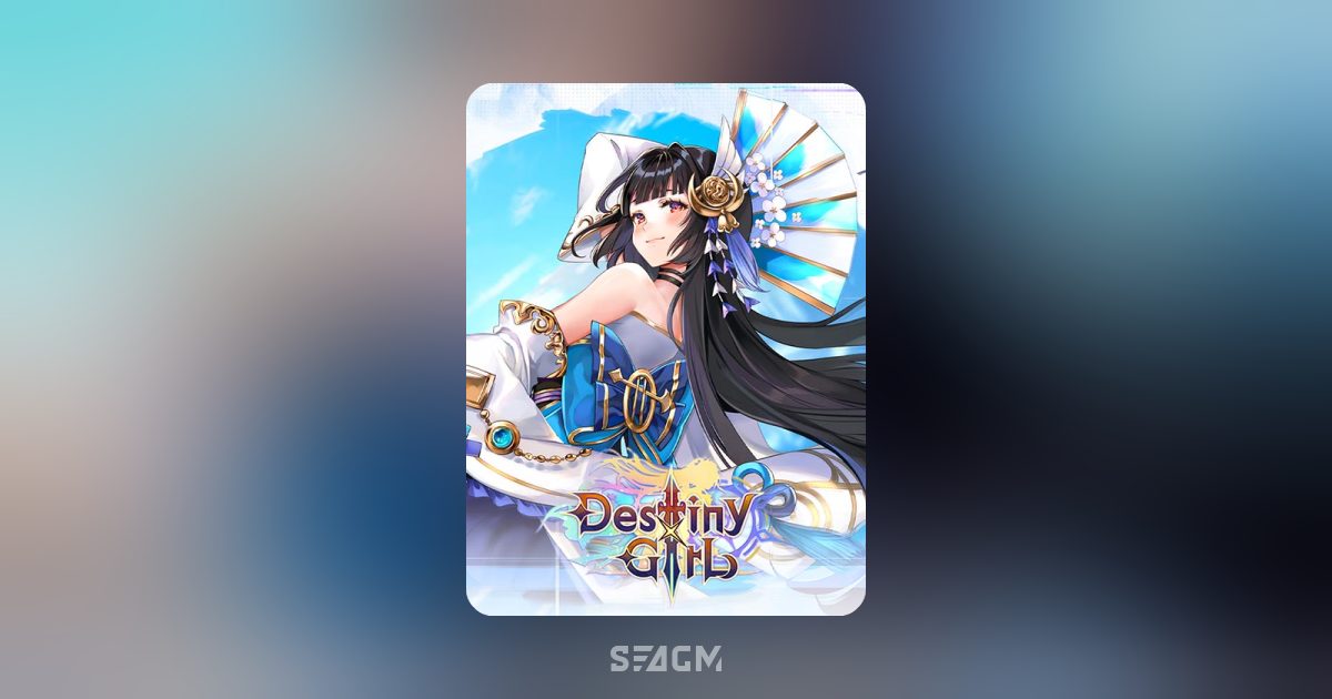 Destiny Girl SEA online Store | Game Top Up & Prepaid Codes - SEAGM