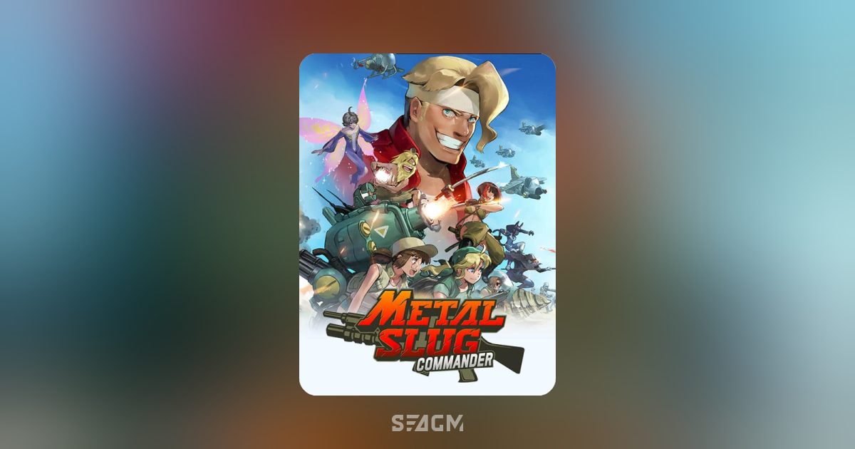 Metal Slug : Commander | 遊戲充值和點卡 - SEAGM