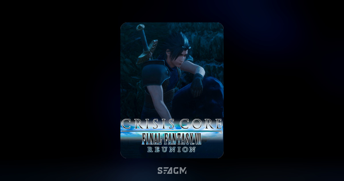 Crisis Core: Final Fantasy VII– REUNION Online | Game Top Up & Prepaid ...