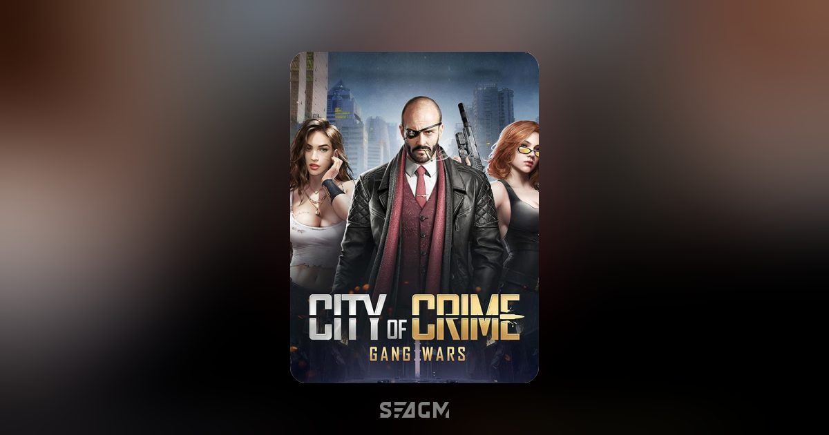 City of Crime: Gang Wars Online Store | Top Up & Prepaid Codes - SEAGM