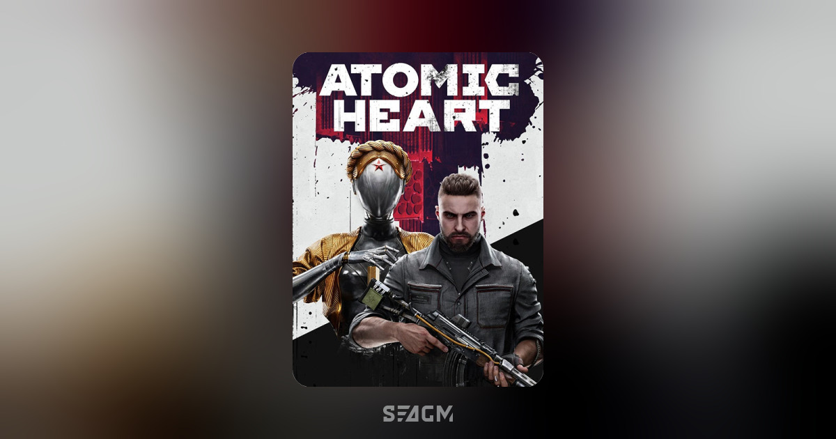 Atomic Heart Online Store | Top Up & Prepaid Codes - SEAGM