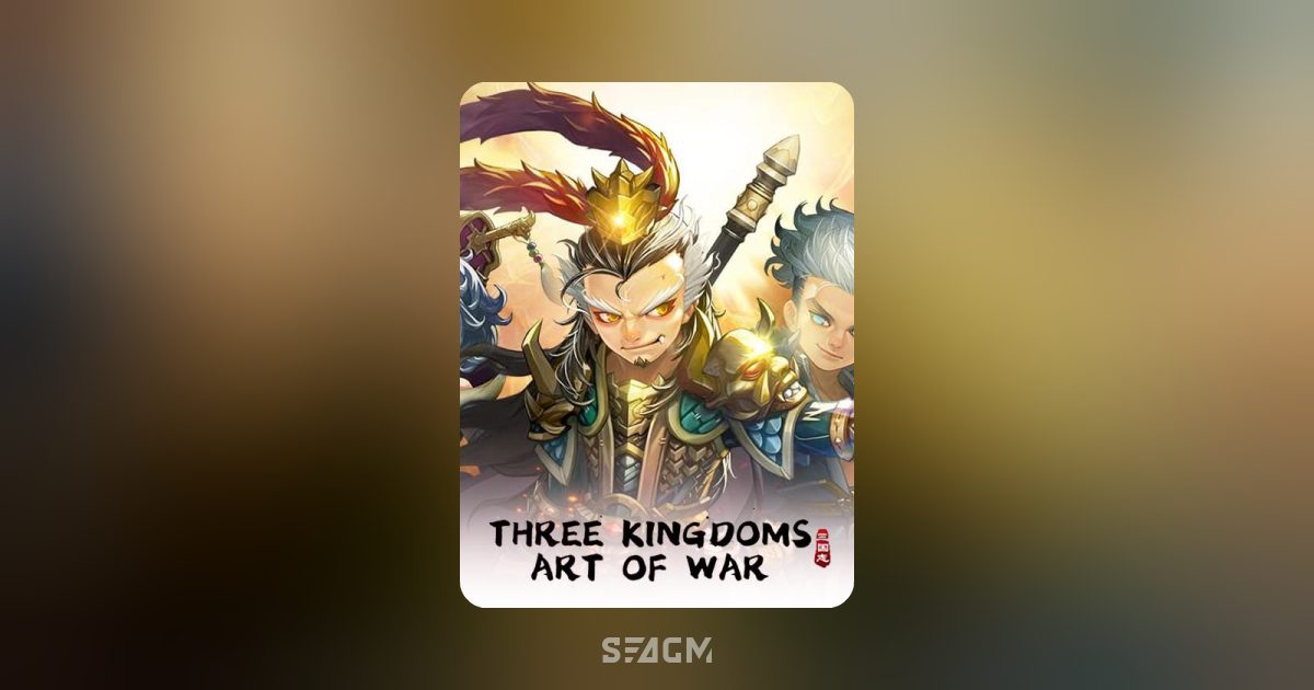 Three Kingdoms: Art of War | Top Up Game Credits & Prepaid Codes - SEAGM