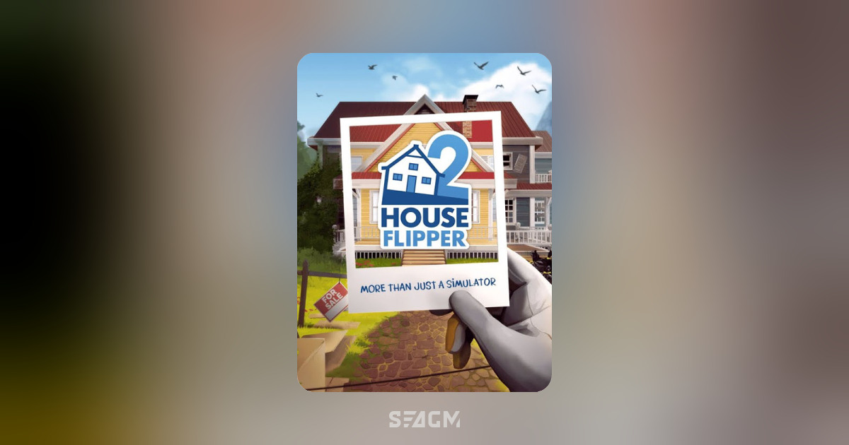House Flipper 2 Online Store | Top Up & Prepaid Codes - SEAGM