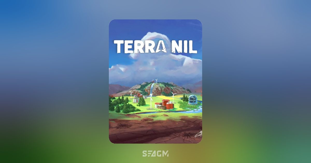 Terra Nil Online Store | Top Up & Prepaid Codes - SEAGM