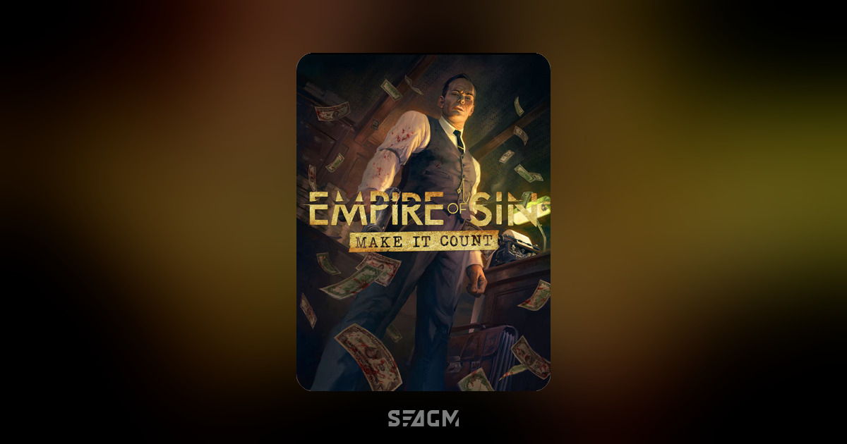 Empire of Sin - Make It Count | Códigos de recarga y prepago - SEAGM