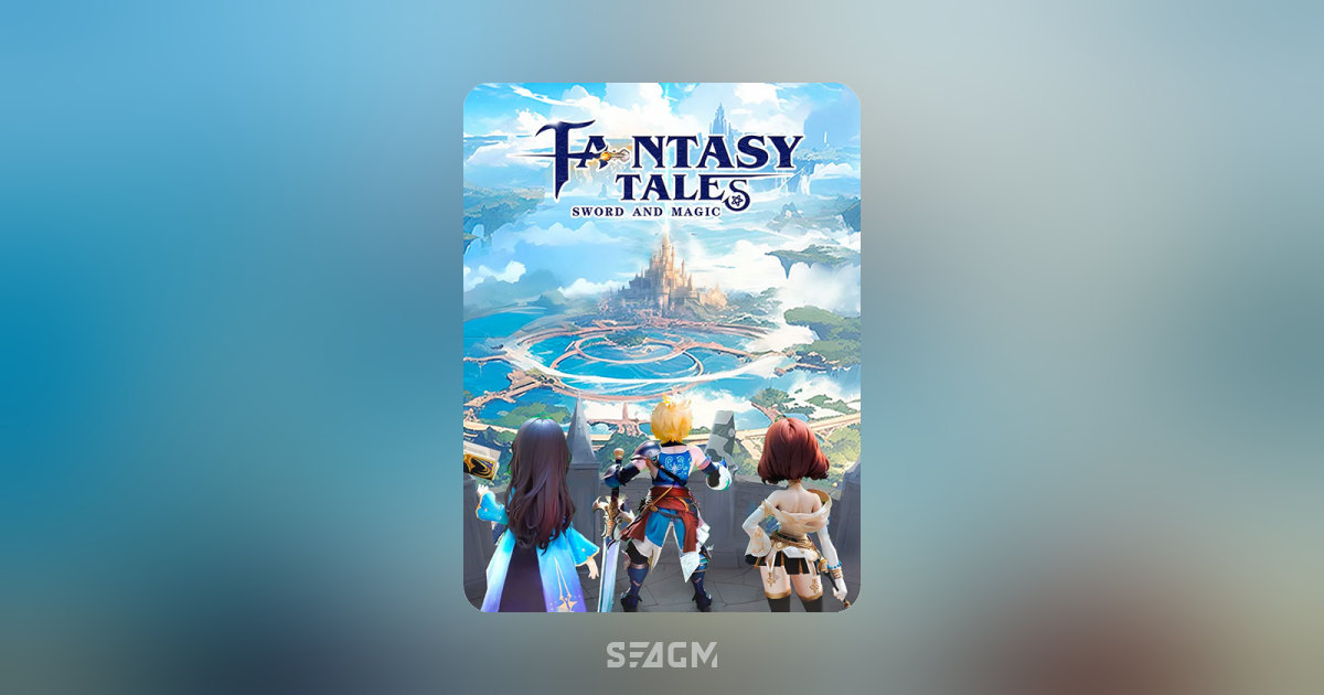 Fantasy Tales: Sword and Magic Online Store | Top Up & Prepaid Codes - SEAGM