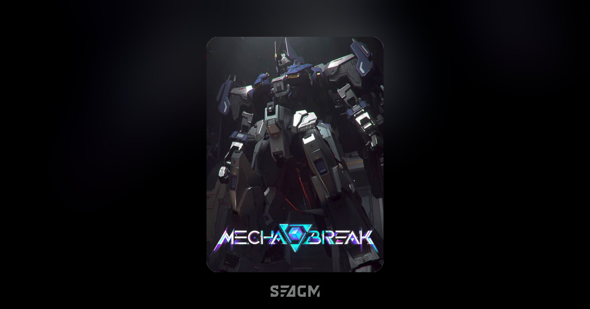 Buy Mecha Break | Online Game Store - SEAGM - SEAGM