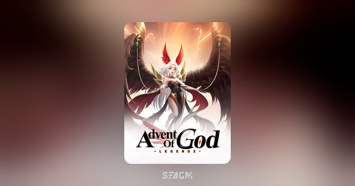 Top Up Advent of God:Legends | Online Game Store - SEAGM - SEAGM