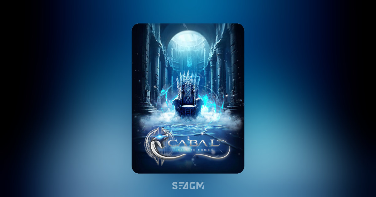 Cabal : Infinite Combo (TH) | เติมเงินและบัตรเกมโดยตรง - SEAGM