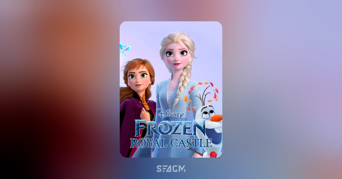 Top Up Disney Frozen Royal Castle | Online Game Store - SEAGM