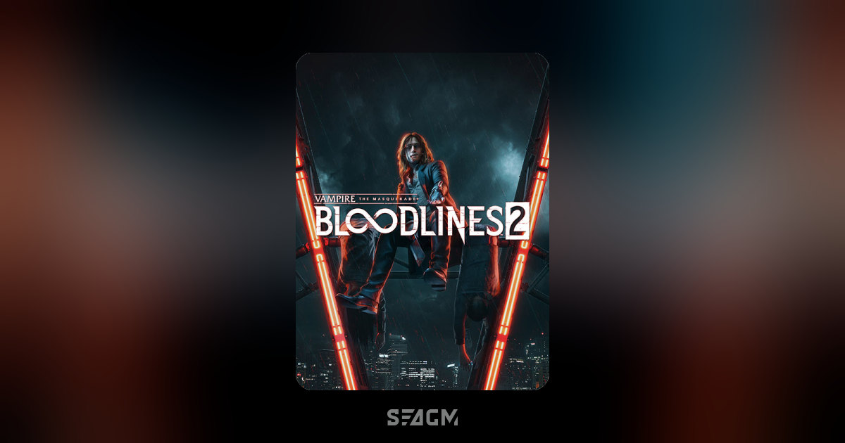 Vampire: The Masquerade® - Bloodlines™ 2 | Top Up Game Credits & Prepaid Codes - SEAGM