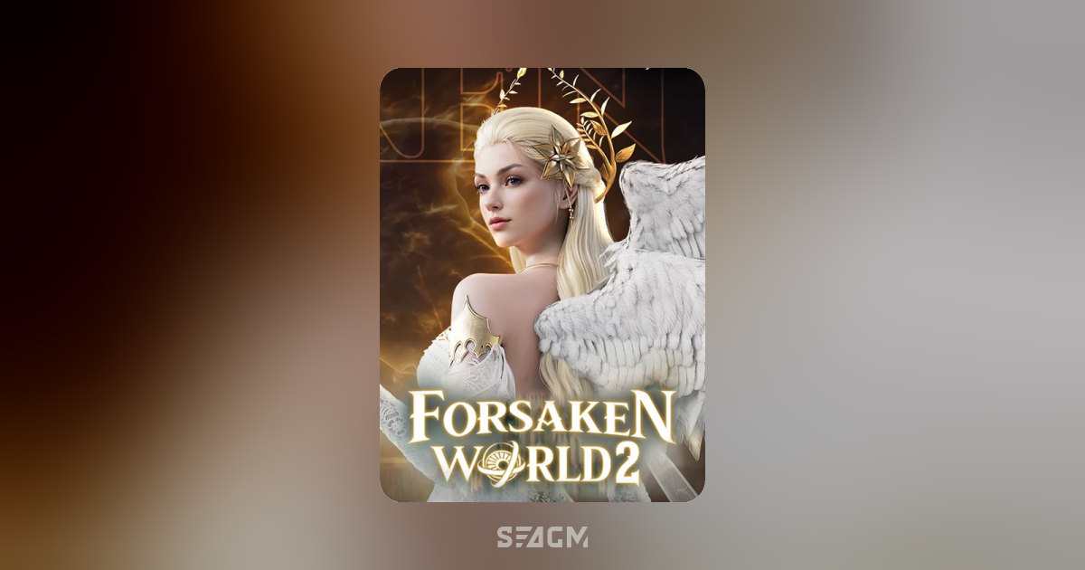 Top Up Forsaken World 2: Reborn | Online Game Store - SEAGM