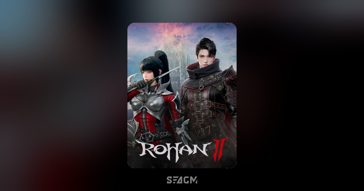 Top Up Rohan 2 (KR) | Online Game Store - SEAGM