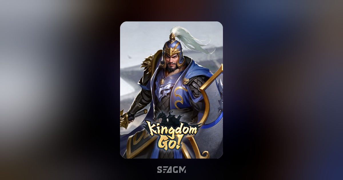 Kingdom Go! | เติมเงินและบัตรเกมโดยตรง - SEAGM