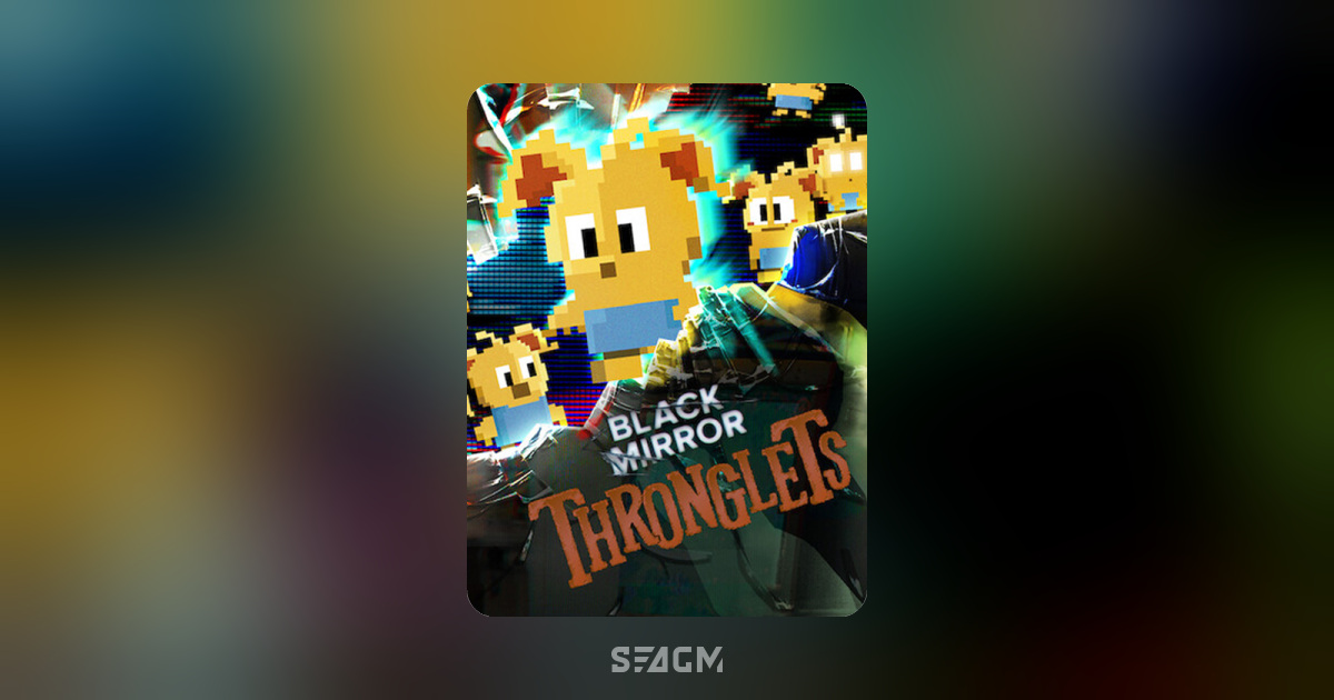 Black Mirror: Thronglets | Auflade- und Prepaid-Codes - SEAGM