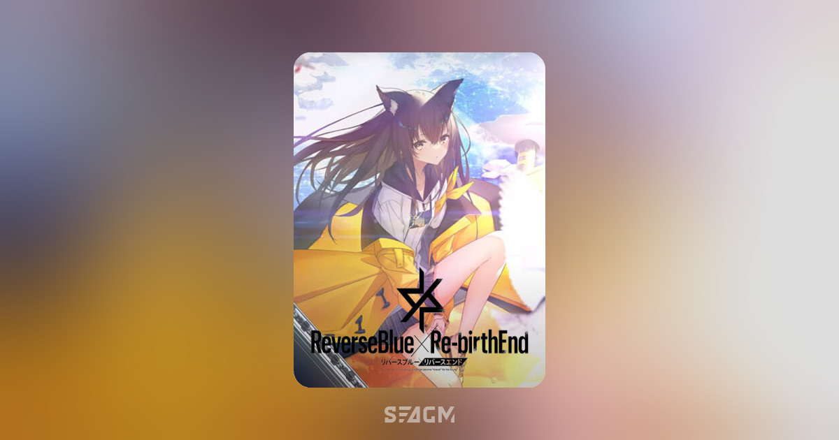Top Up ReverseBlue x Rebirth End (TW) | Online Game Store - SEAGM