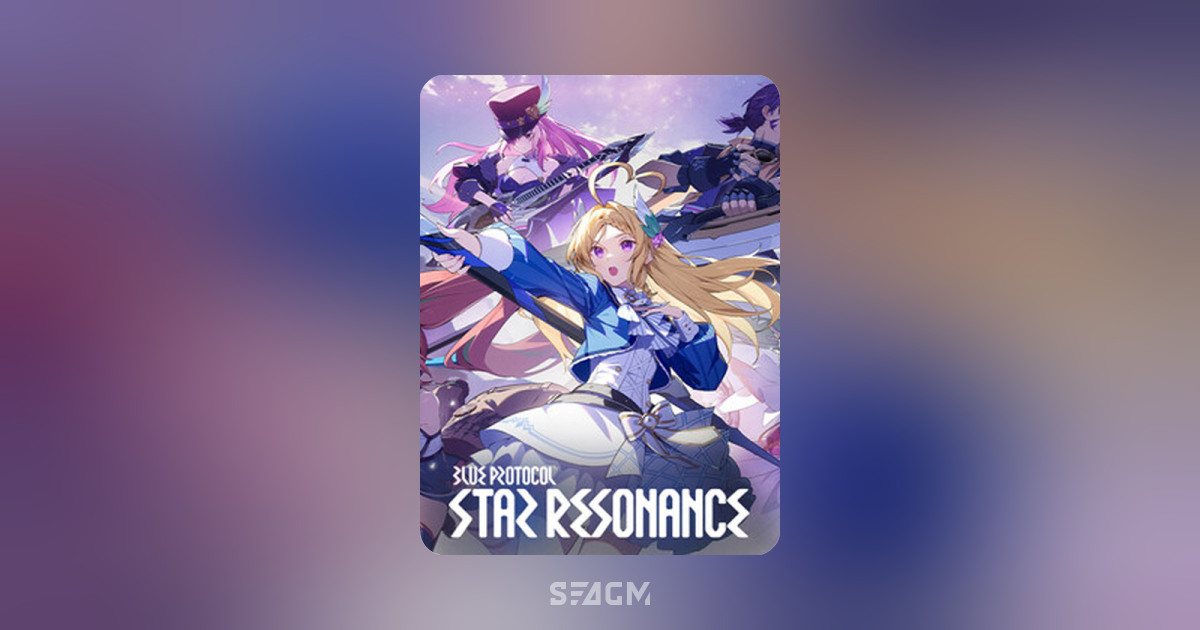 Top Up Blue Protocol: Star Resonance | Online Game Store - SEAGM