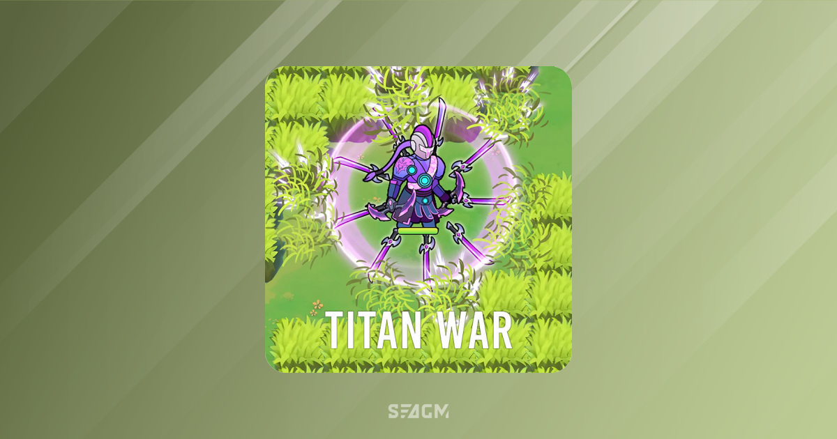 Top up Titan War Top Up Instantly - SEAGM